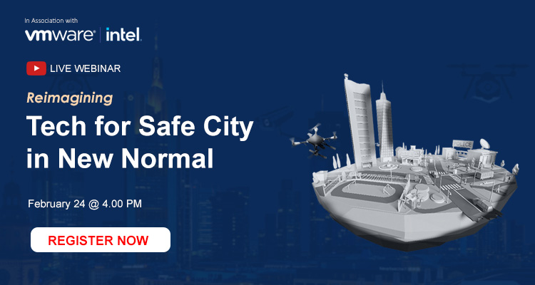 Reimagining Tech for Safe City in New Normal